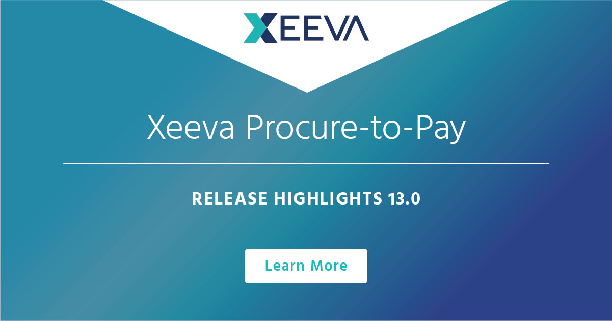 Procure-to-Pay Release Highlight 13.0 – October 2020 | Xeeva