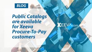 Public Catalogs available for Xeeva Procure-To-Pay customers | Xeeva